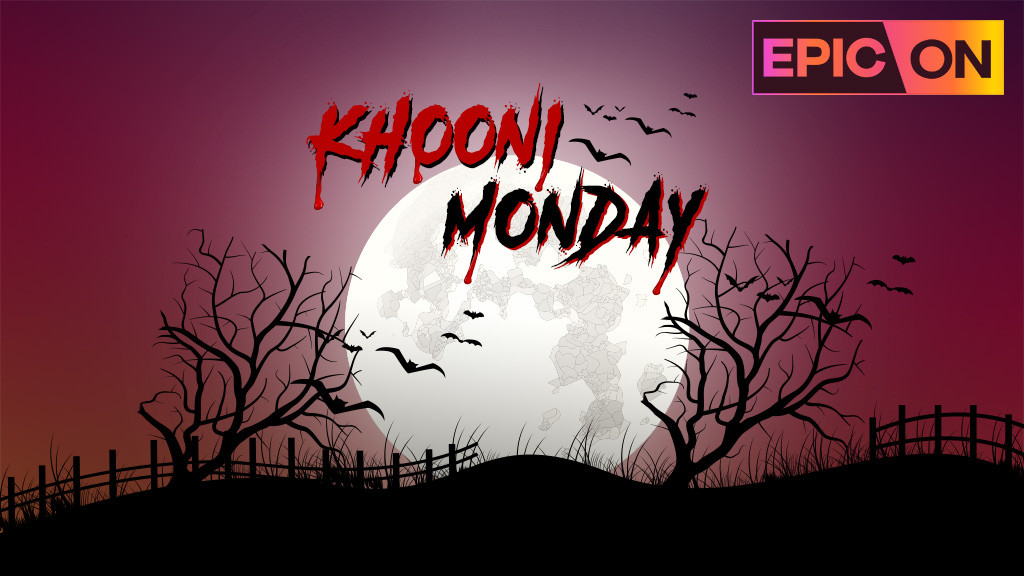 Watch Khooni Monday Full HD TV Show Online | Airtel Xstream Play