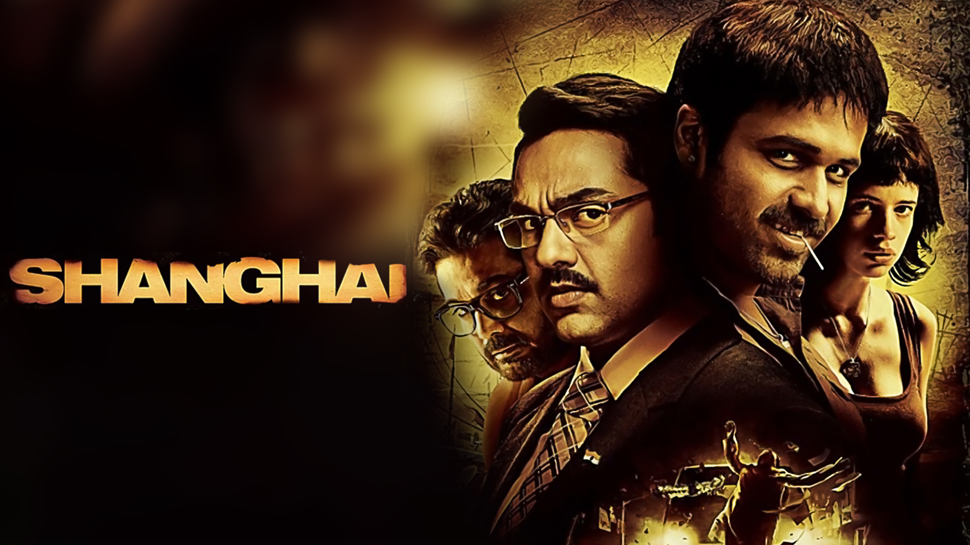 Watch Shanghai Movie Online - Stream Full HD Movies on Airtel Xstream