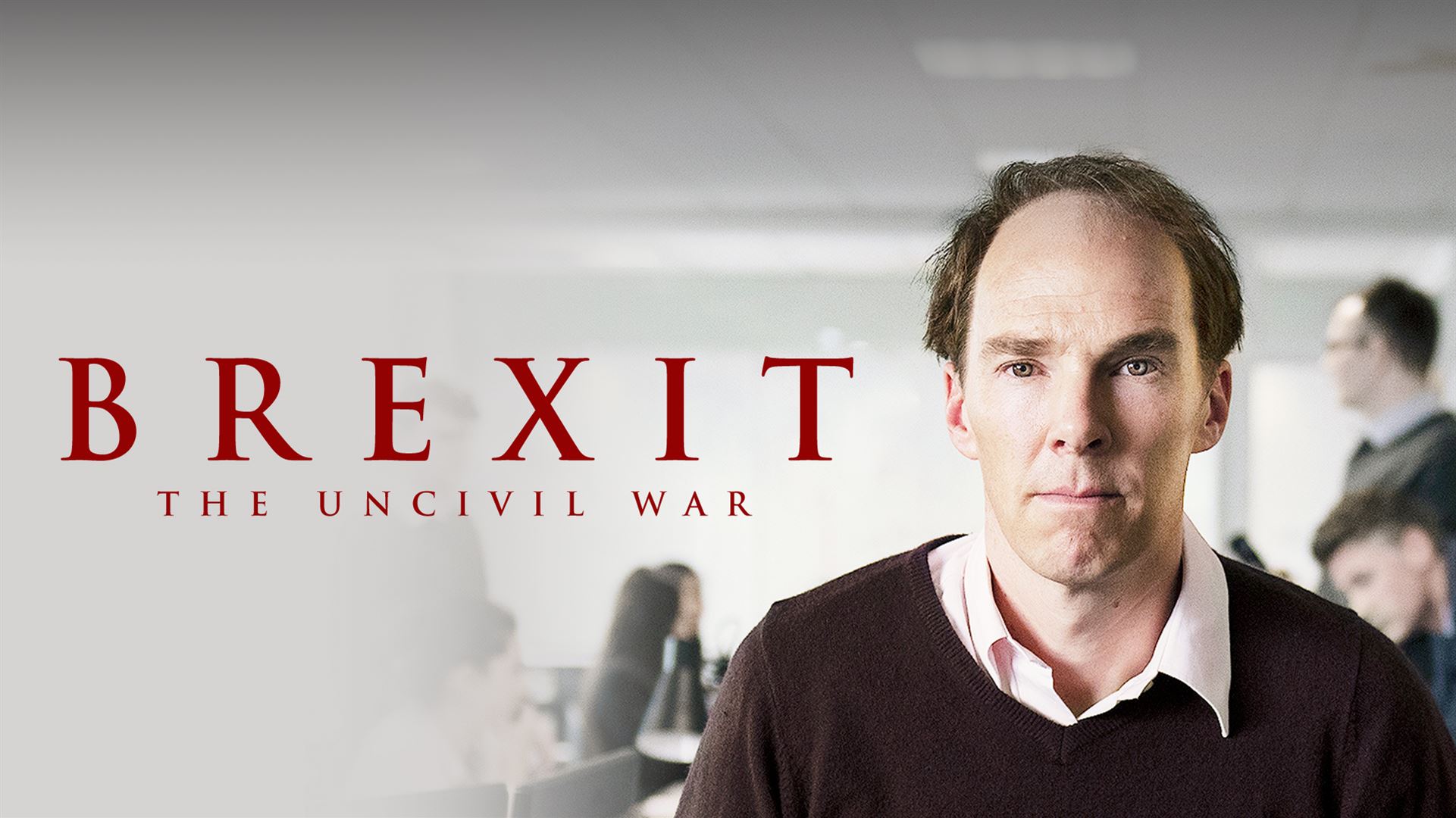 Watch Brexit The Uncivil War Season 1 Full Hd Episodes Online Airtel