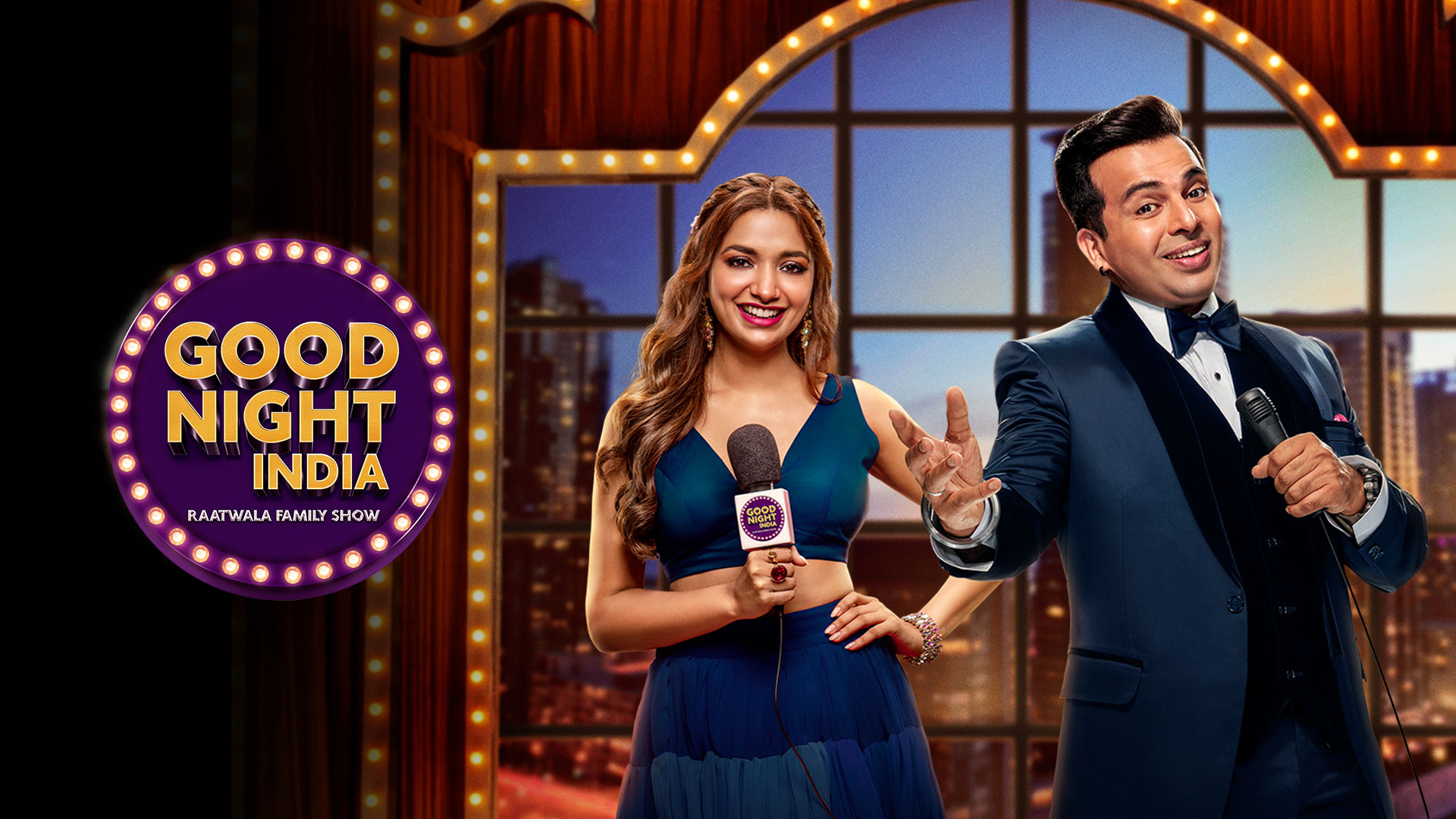Watch Good Night India Full HD TV Show Online | Airtel Xstream Play